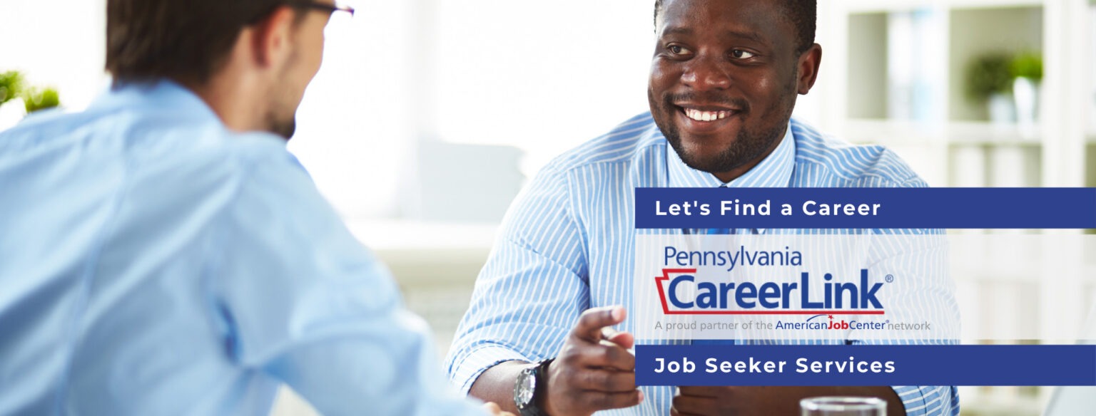 Job Seekers - PA CareerLink® Luzerne County at Wilkes-Barre